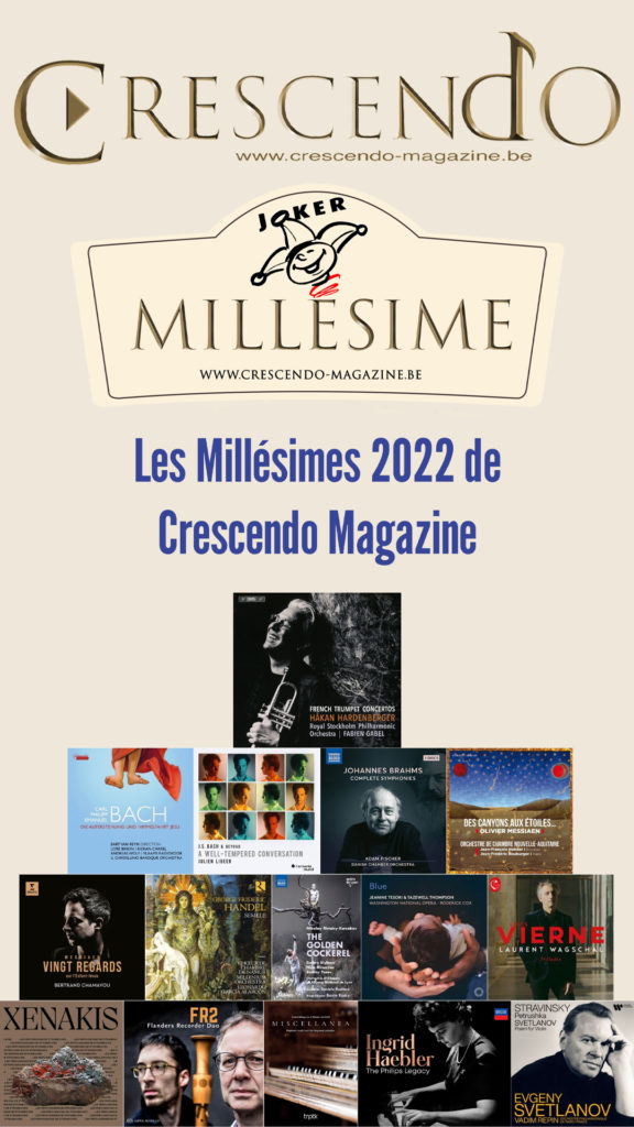 Les Millésimes 2022 de Crescendo Magazine | Crescendo Magazine